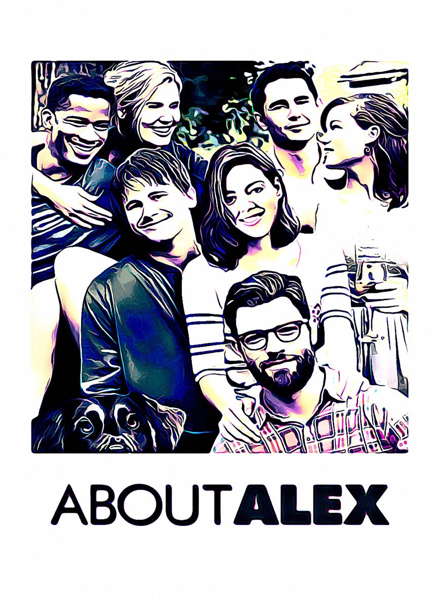 'About Alex' Poster by Jeffery Anabelle | Displate