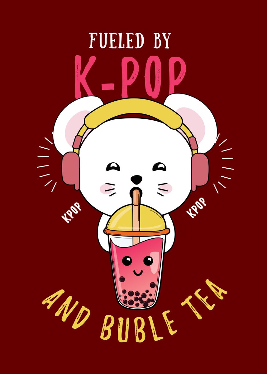 'KPop And Bubble Tea' Poster by ShirTom | Displate