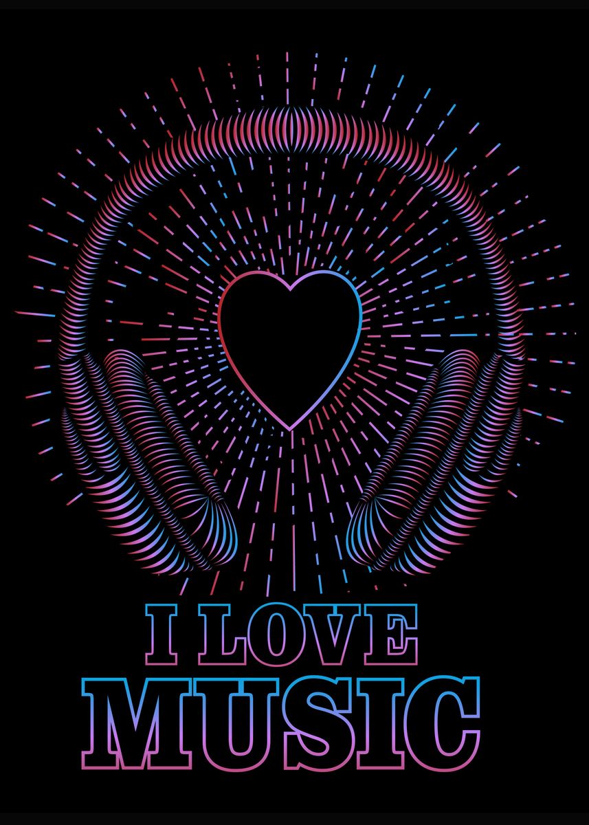 'I Love Music Headphones' Poster, picture, metal print, paint by Max ...