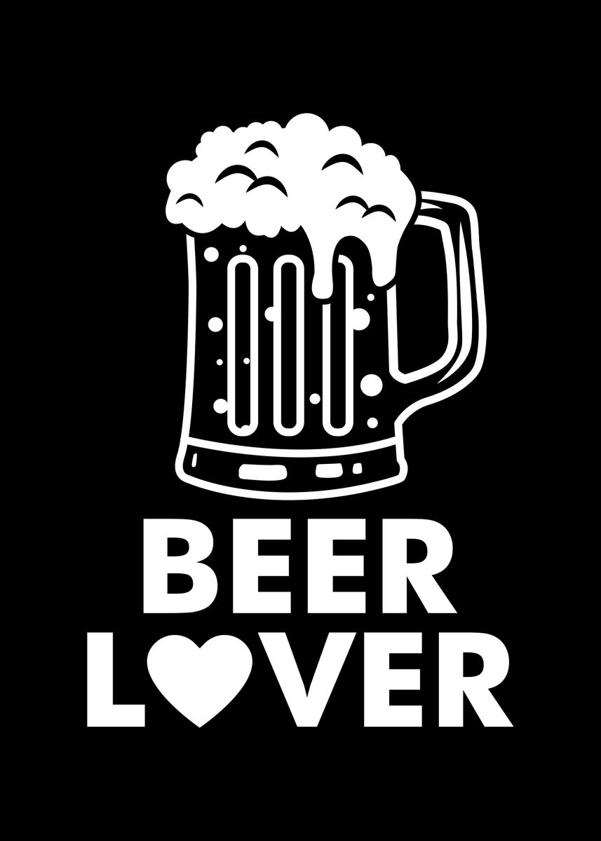 'Beer Lover' Poster, picture, metal print, paint by bananadesign | Displate