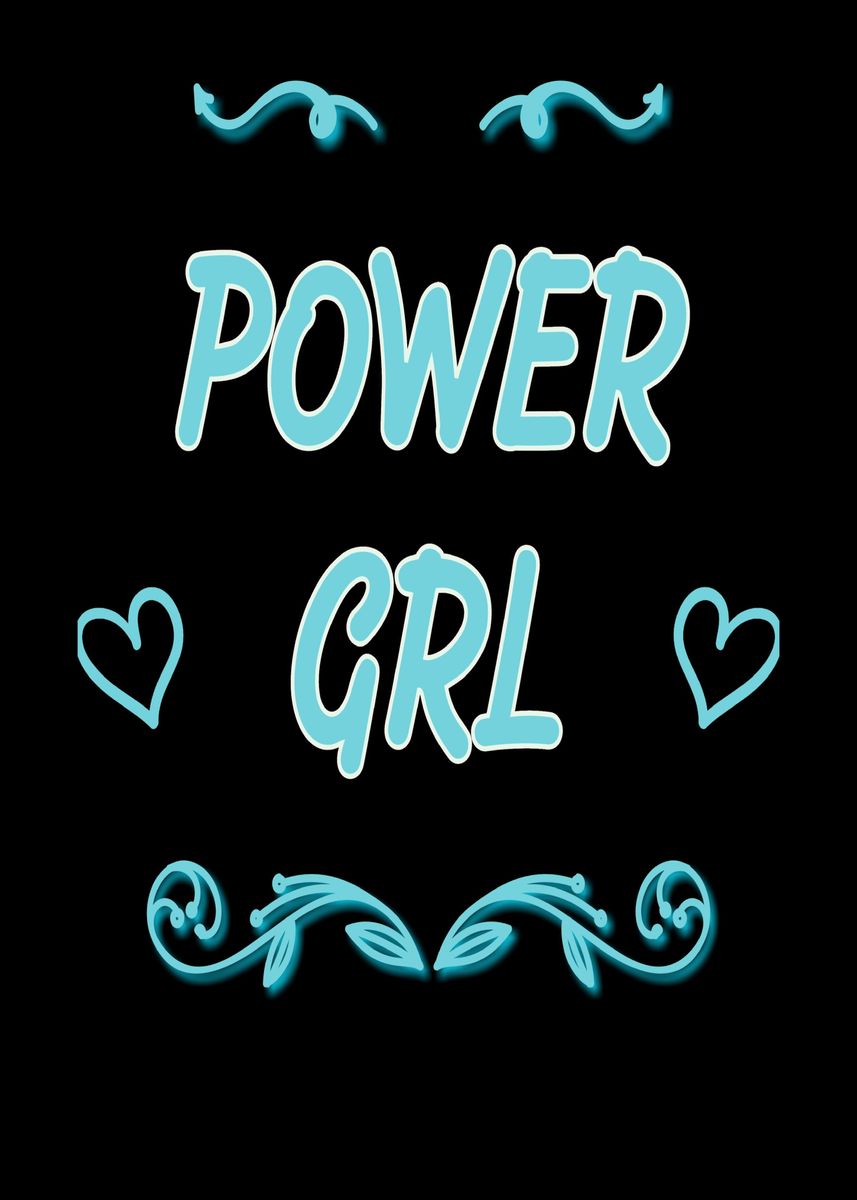 'Power Grl Funny slogan' Poster by sytacdesign | Displate