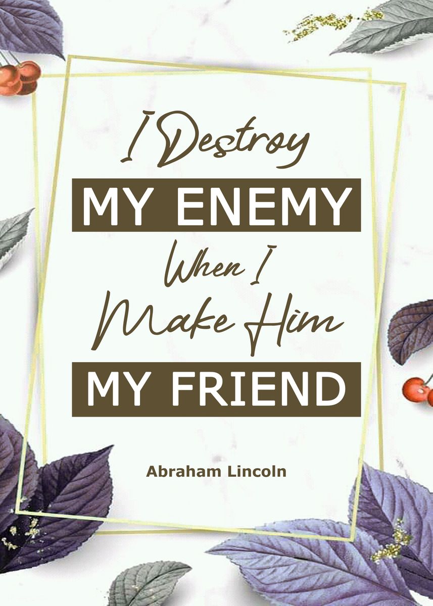 'Enemy by Abraham Lincoln' Poster, picture, metal print, paint by ...
