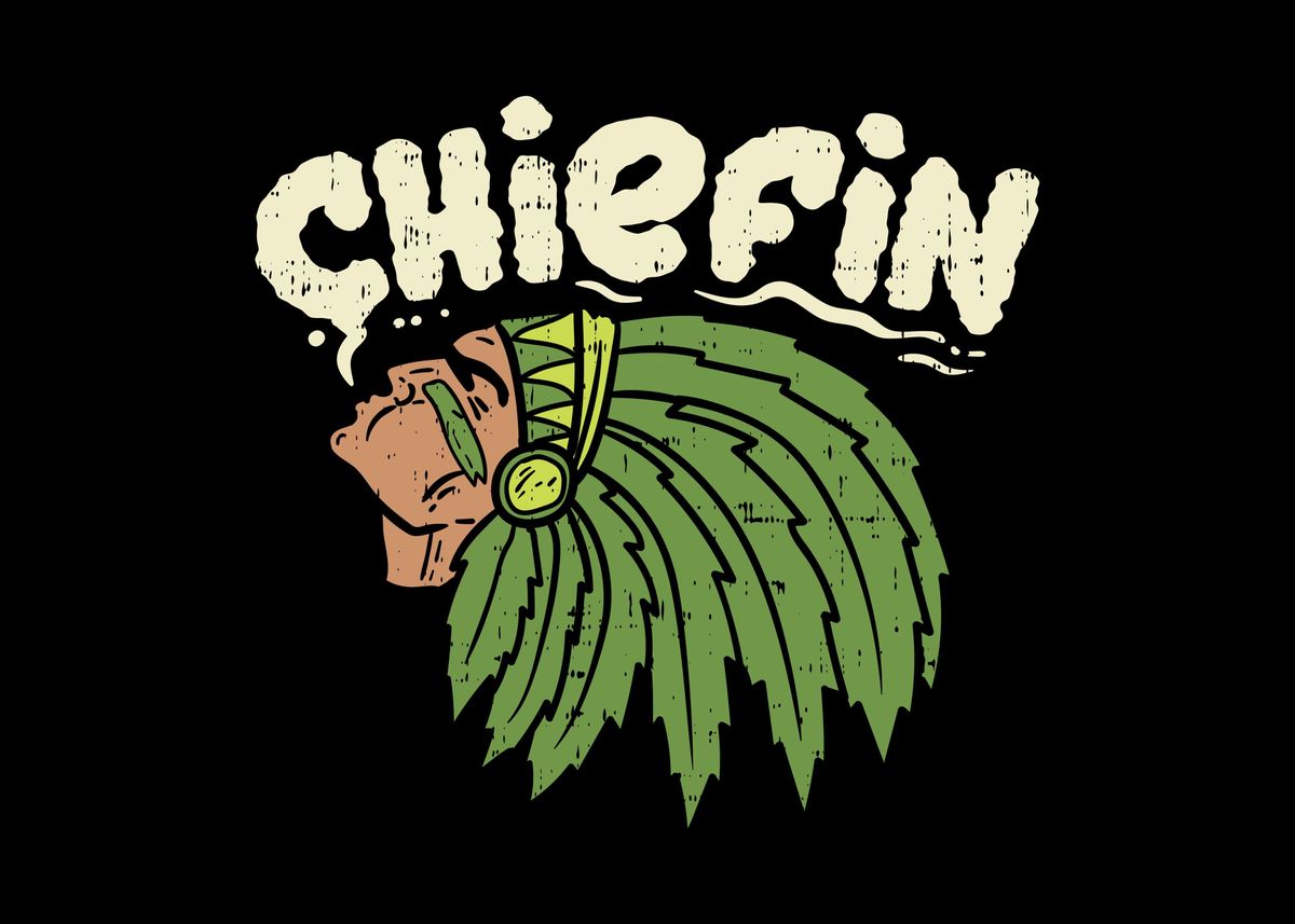'Chiefin Weed Smoking' Poster by BoredKoalas | Displate
