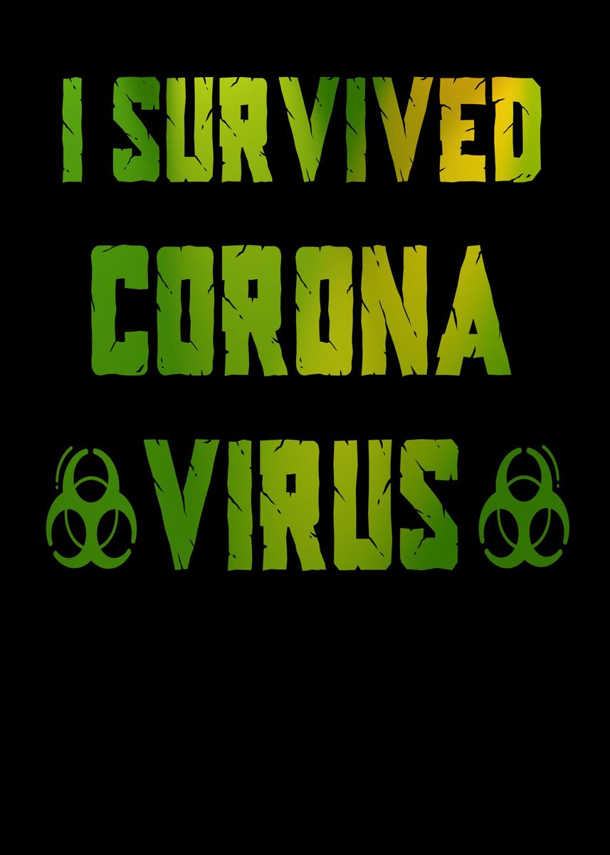 'I Survived Corona Virus' Poster, picture, metal print, paint by ...