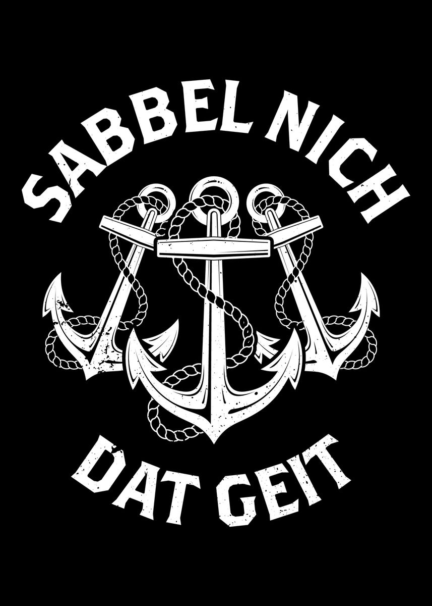 'Sabbel Nich Plattdeutsch' Poster, picture, metal print, paint by ...