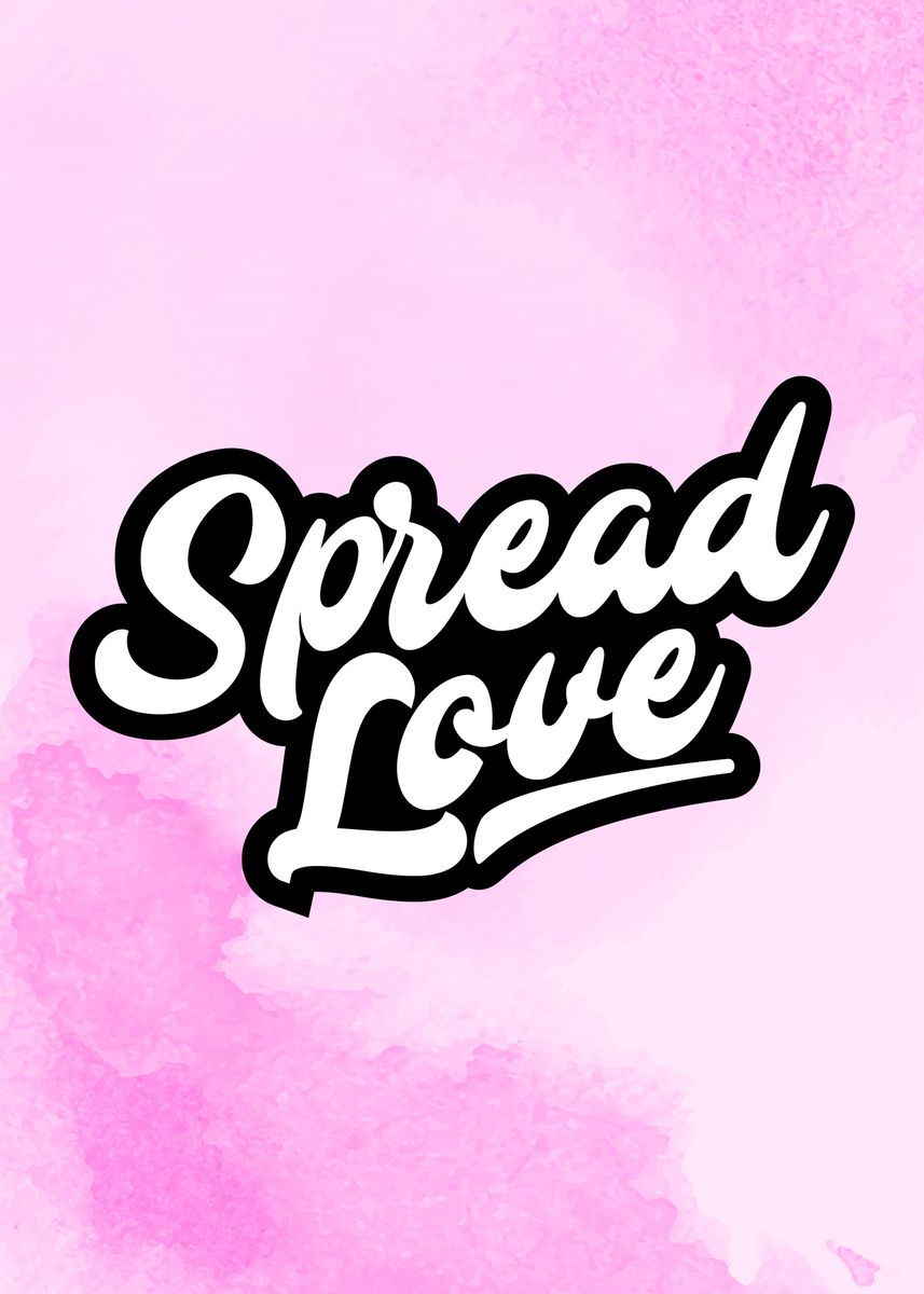 'Spread Love' Poster, picture, metal print, paint by Baun Studios ...