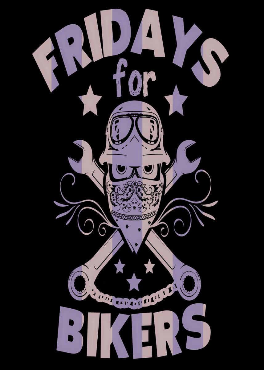 'Fridays for Bikers' Poster, picture, metal print, paint by sytacdesign ...