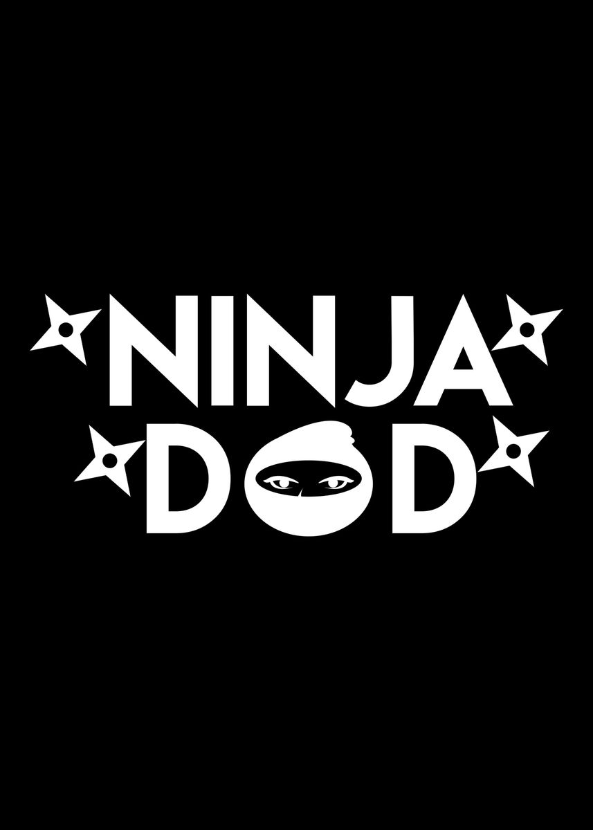 'Ninja Dad' Poster, picture, metal print, paint by John DonJoe | Displate