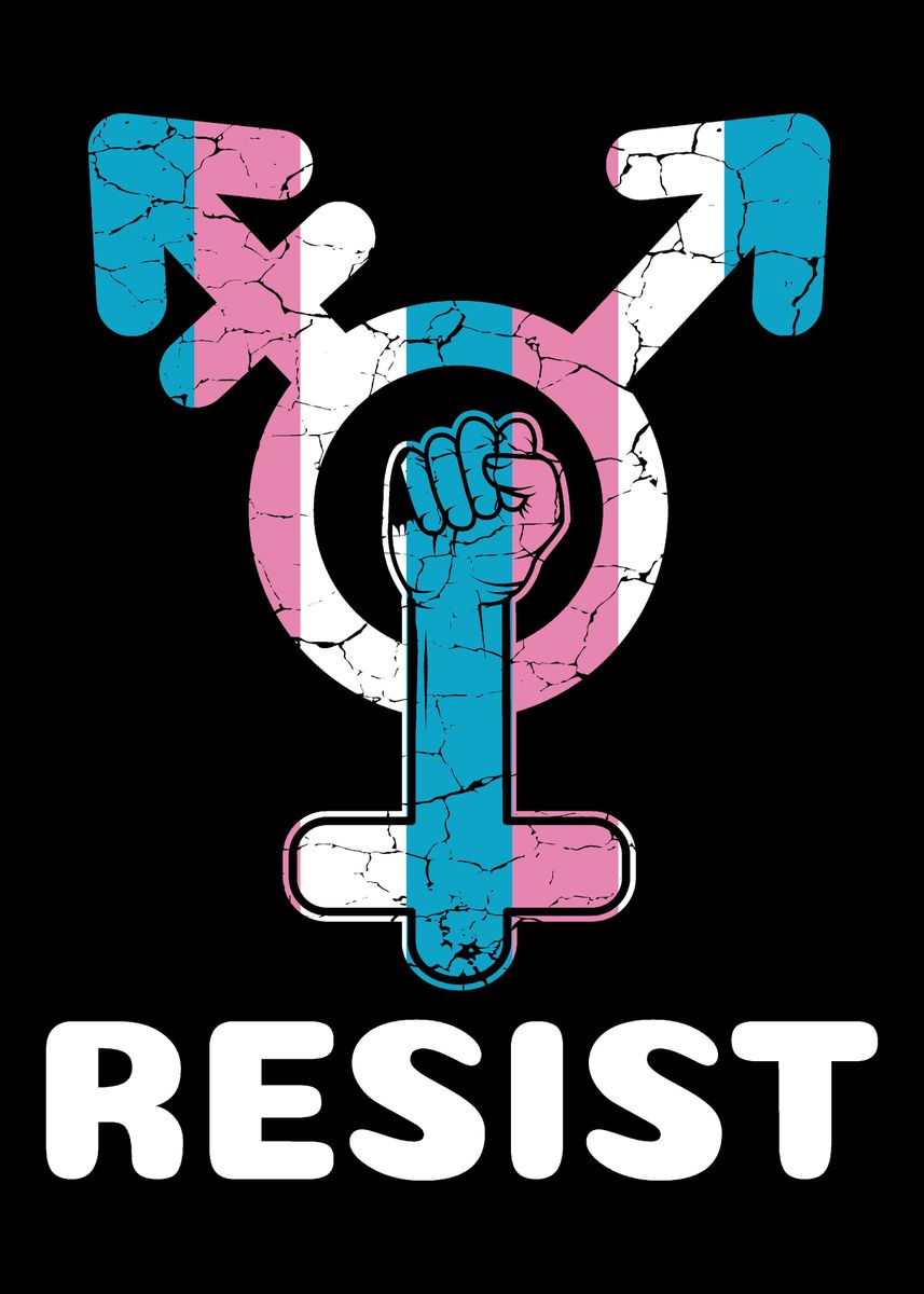 'Resist Trans Power Trans A' Poster, picture, metal print, paint by ...