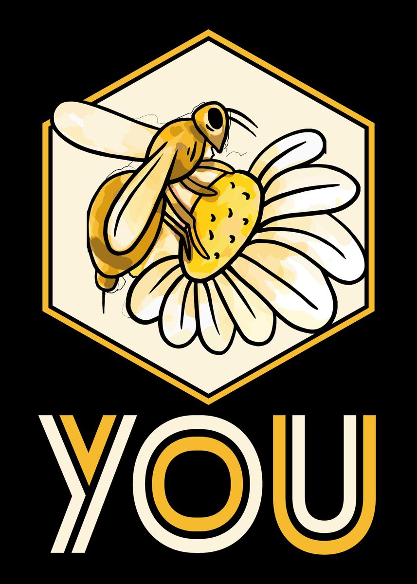 'Bee you' Poster, picture, metal print, paint by ankarsdesign | Displate