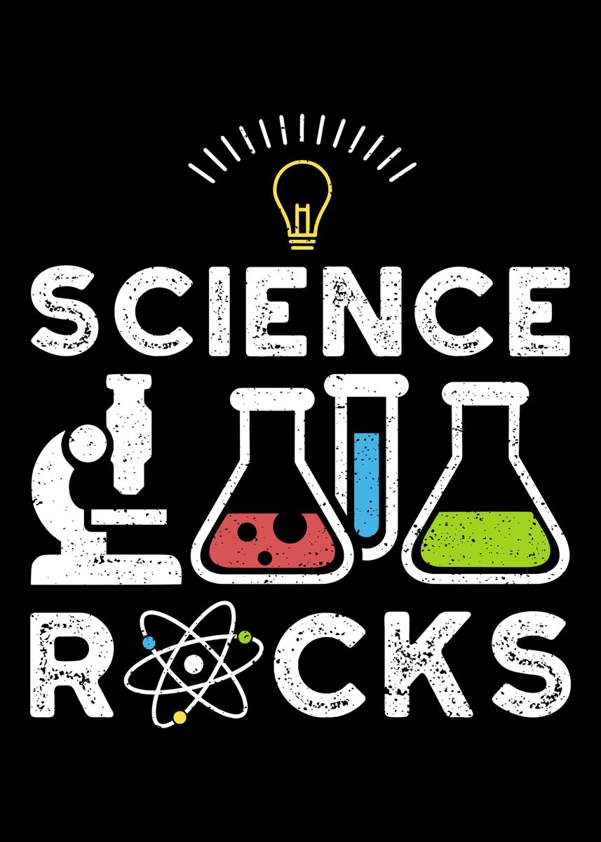 'Science Rocks' Poster, picture, metal print, paint by DesignsByJnk5 ...