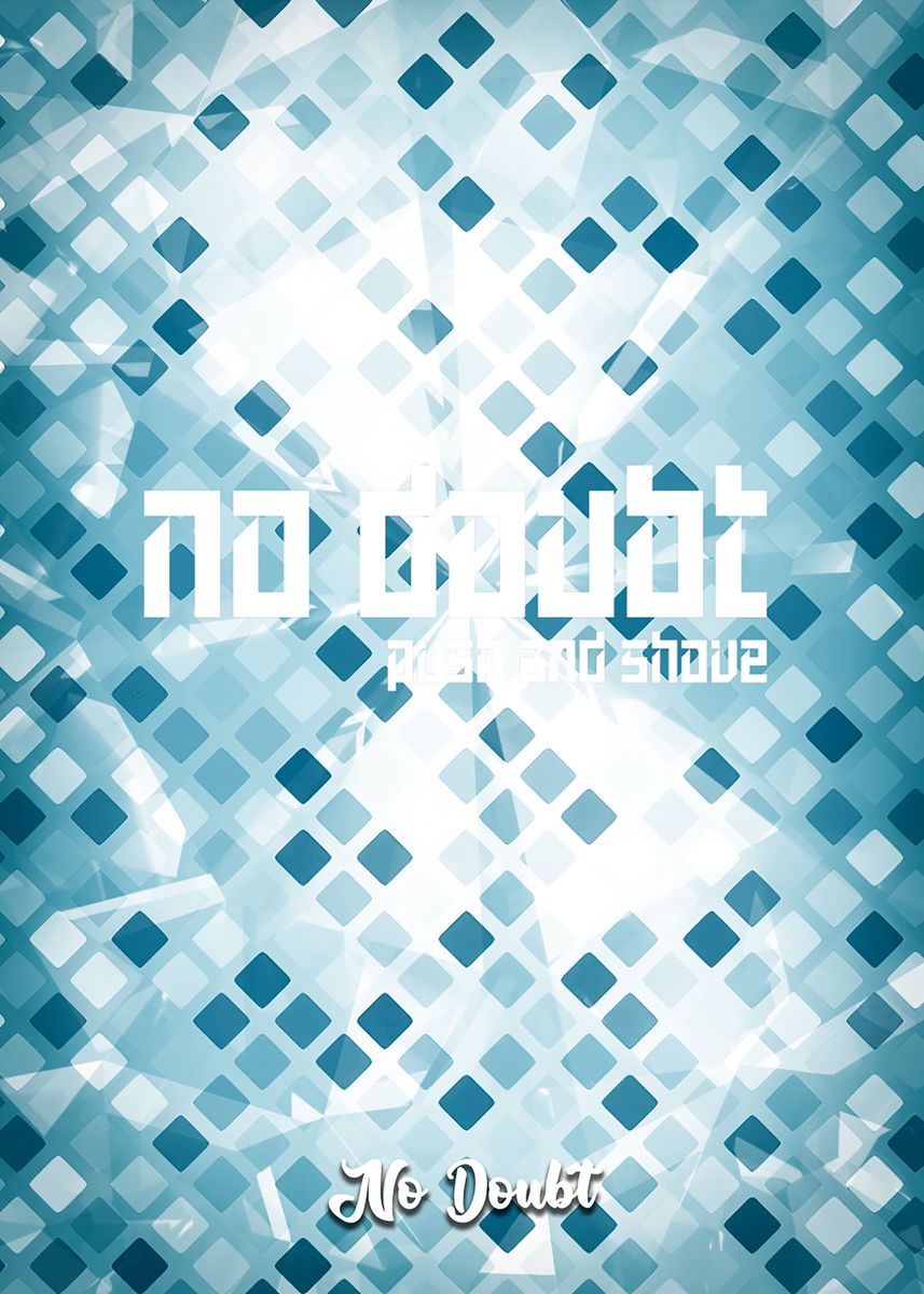 'No Doubt' Poster by Elliott Studio | Displate