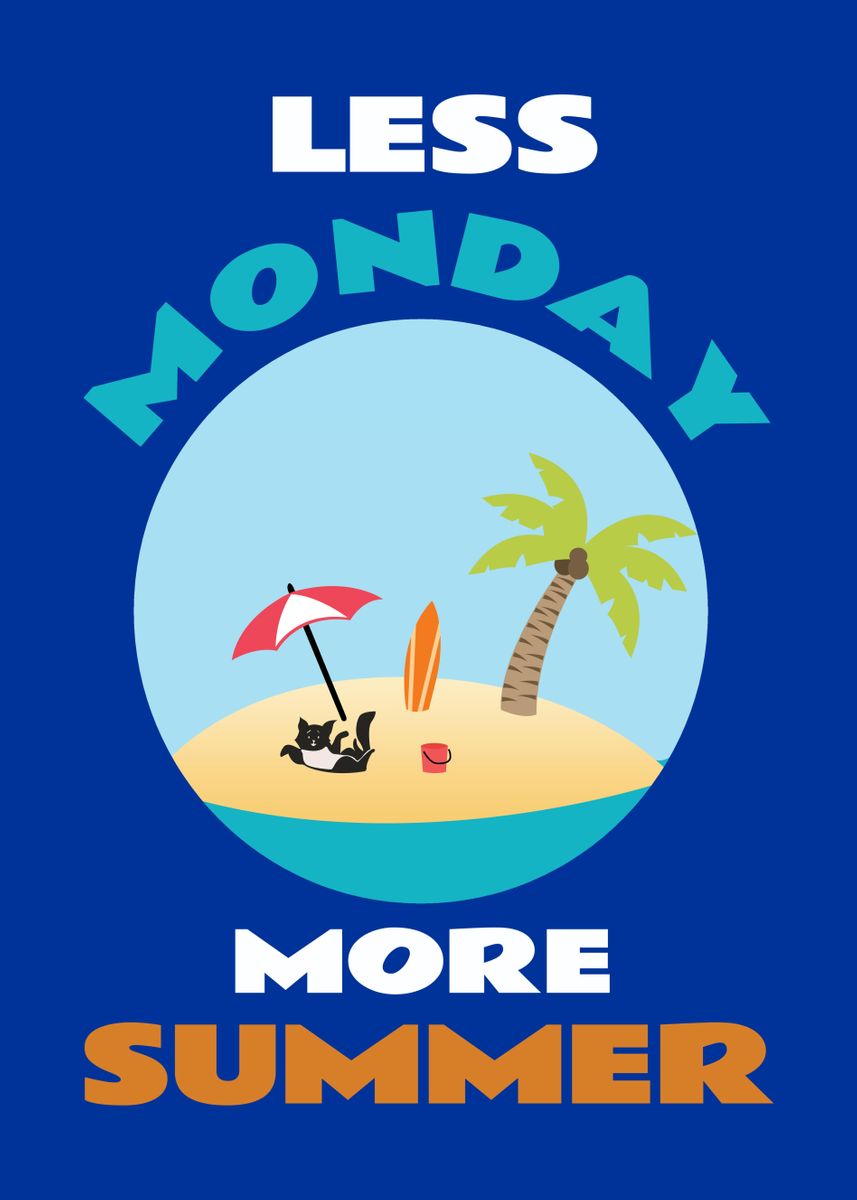 'Less Monday island' Poster, picture, metal print, paint by ShirTom ...
