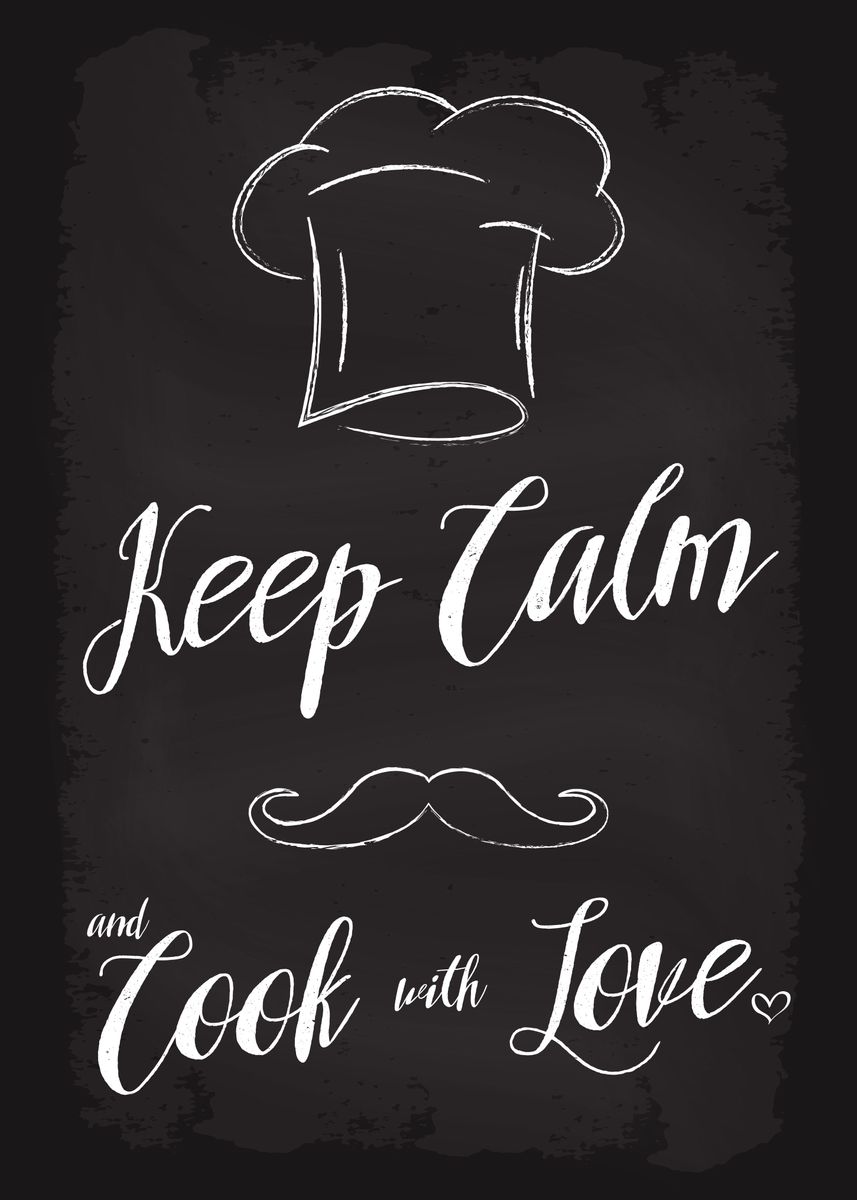 'Keep Calm Cook with Love' Poster, picture, metal print, paint by ...