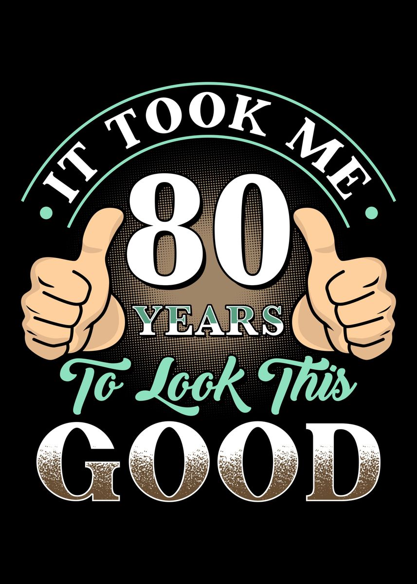 'Took 80 Years' Poster by Cooldruck | Displate