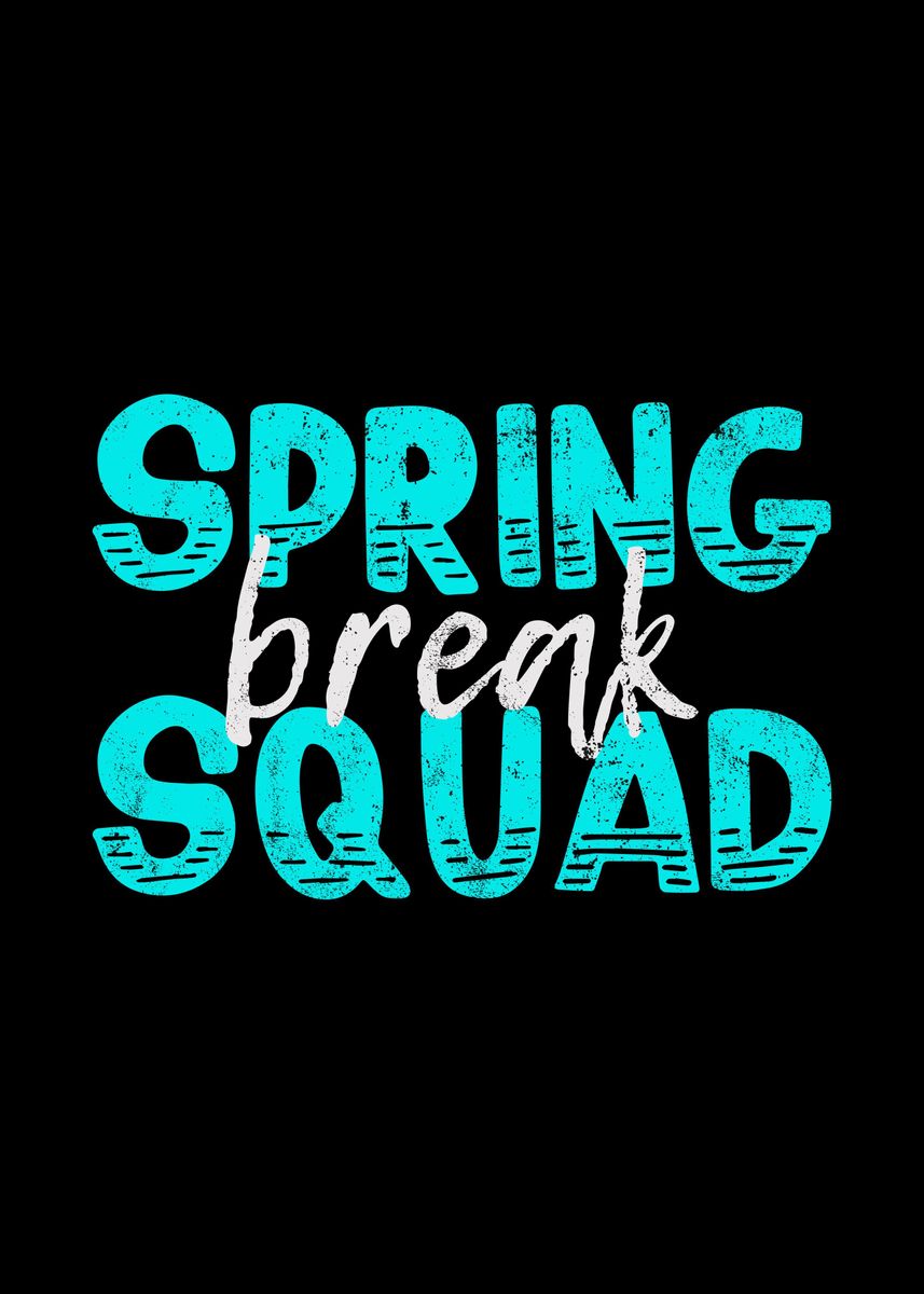'Spring Break Squad Teacher' Poster by Mealla | Displate