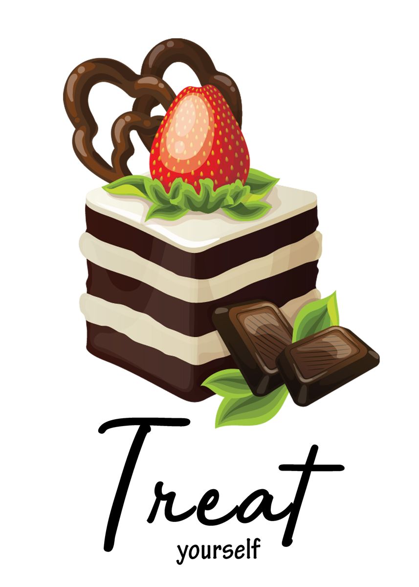 'Treat yourself' Poster, picture, metal print, paint by Juliana RW ...