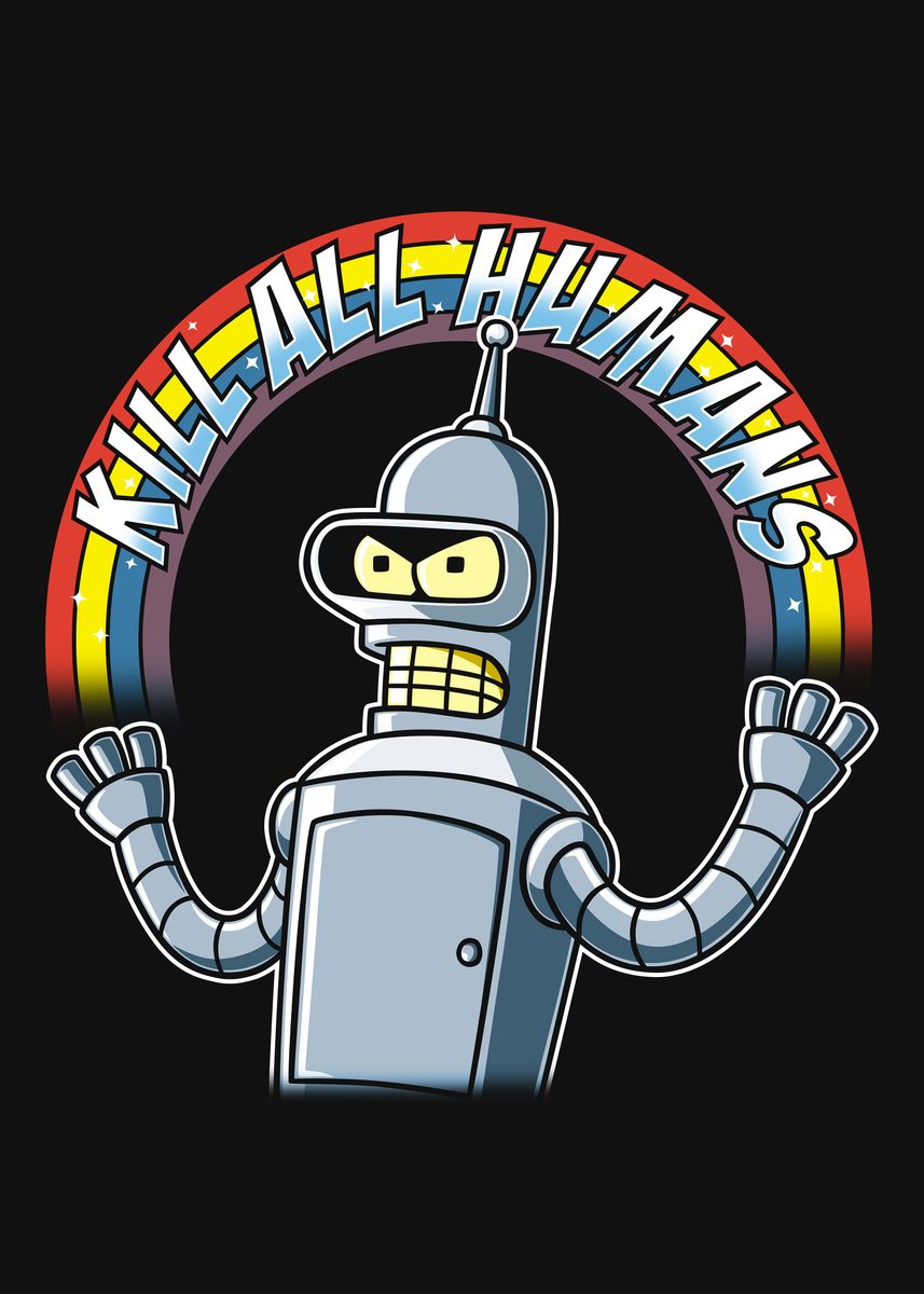 'Kill All Humans' Poster, picture, metal print, paint by Barbadifuoco ...