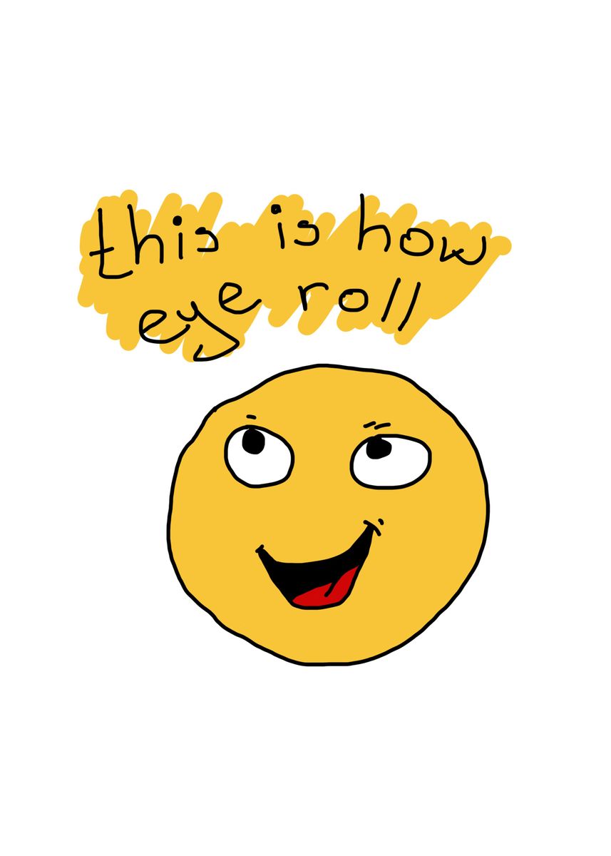 'This is how I roll' Poster by HomeStead Digital | Displate