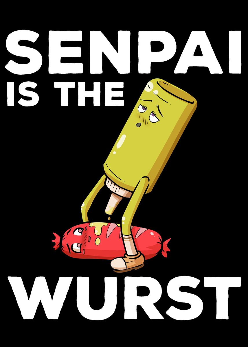 'Manga Ahegao Wurst Senpai' Poster, picture, metal print, paint by ...