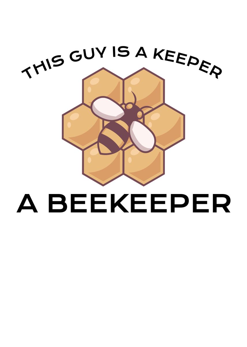 'This guy is a beekeeper' Poster, picture, metal print, paint by ...