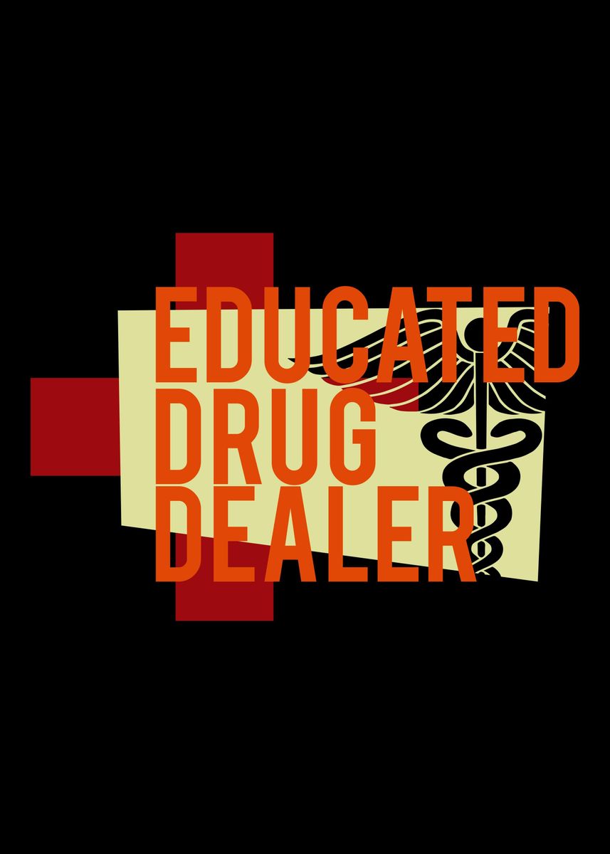 'Educated Drug Leader' Poster, picture, metal print, paint by John ...