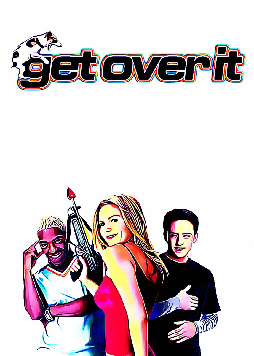 'Get Over It' Poster, picture, metal print, paint by Kaye Luca | Displate