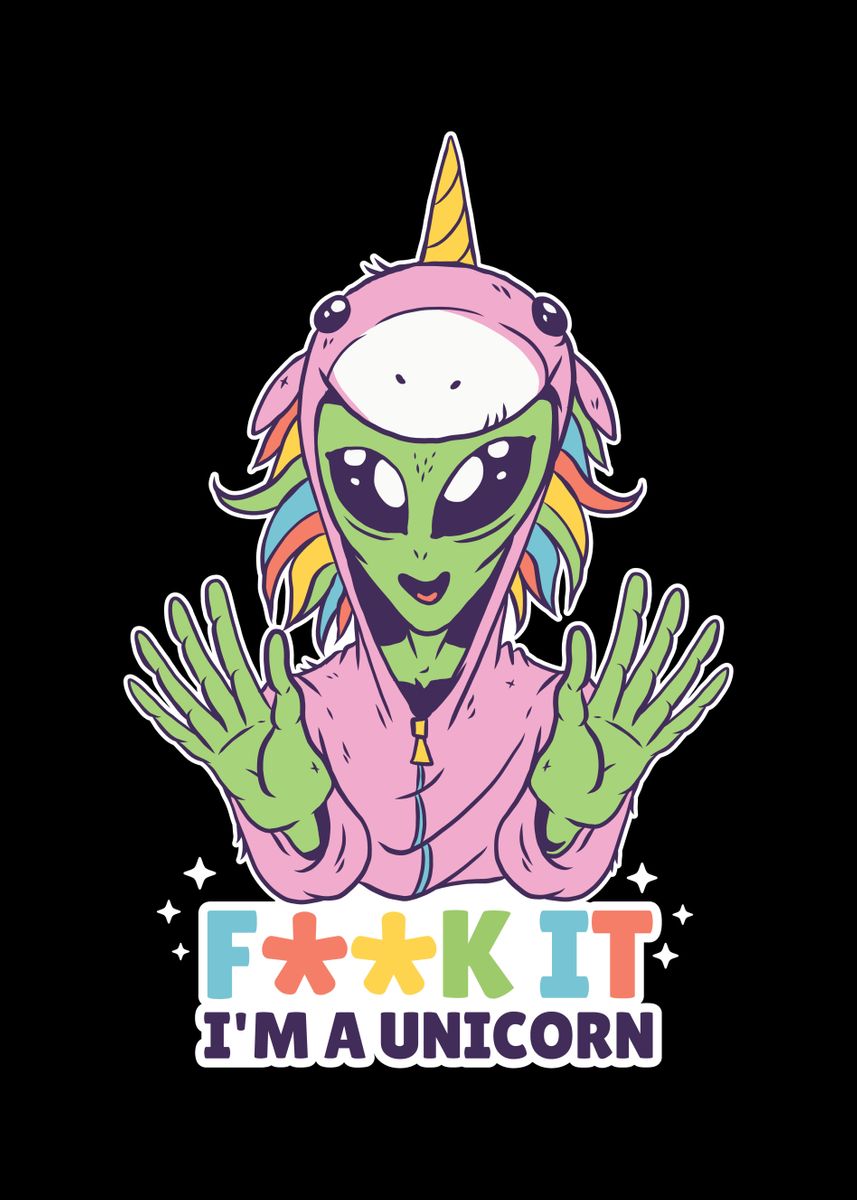 'Alien Unicorn' Poster, picture, metal print, paint by StonerPlates ...