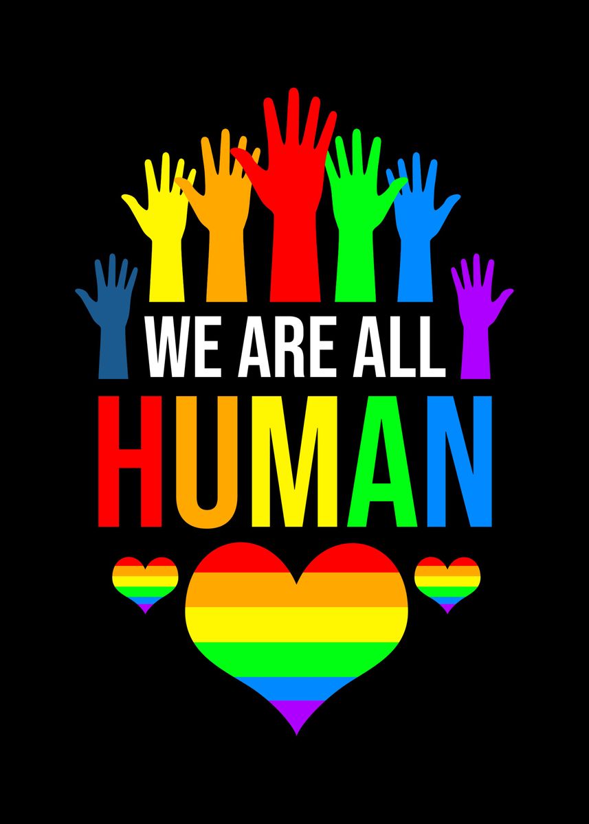 'We Are All Human' Poster, picture, metal print, paint by queerappear ...