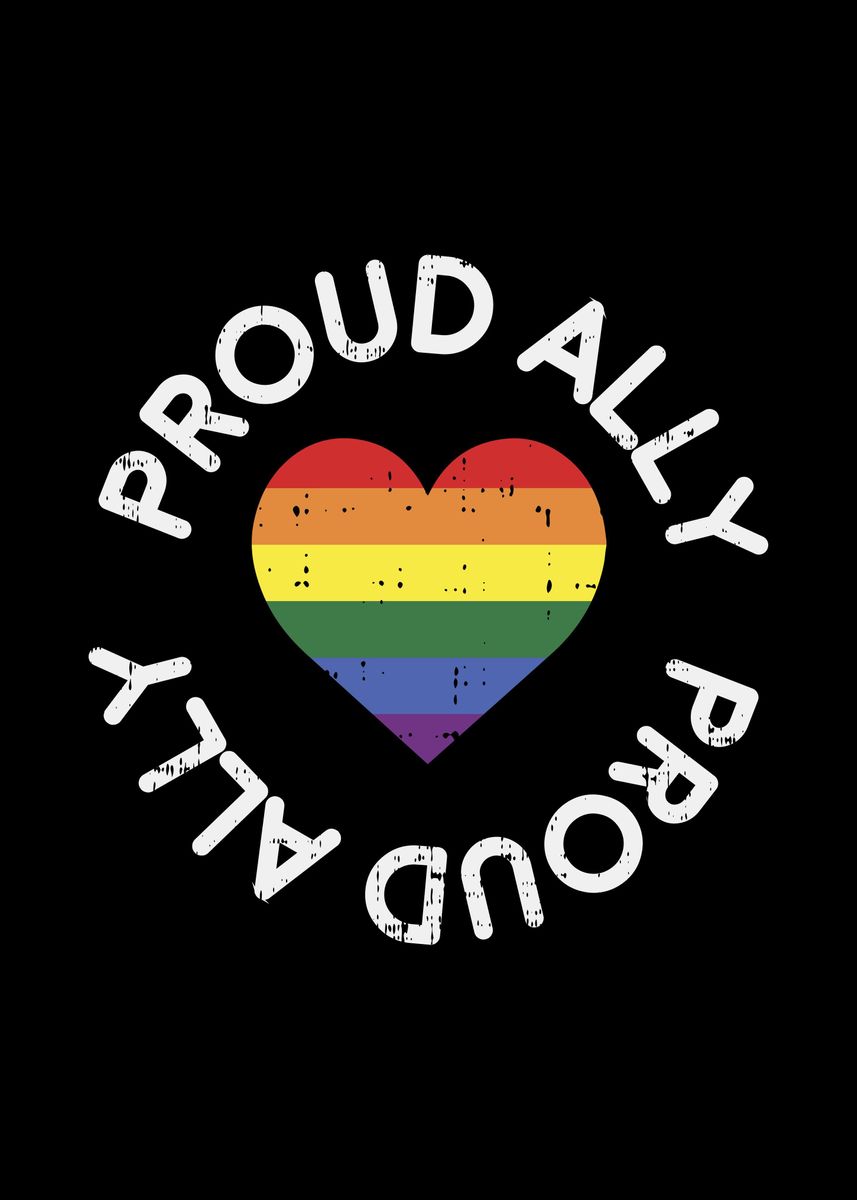 Proud Ally Heart Lgbt Poster By Boredkoalas Displate