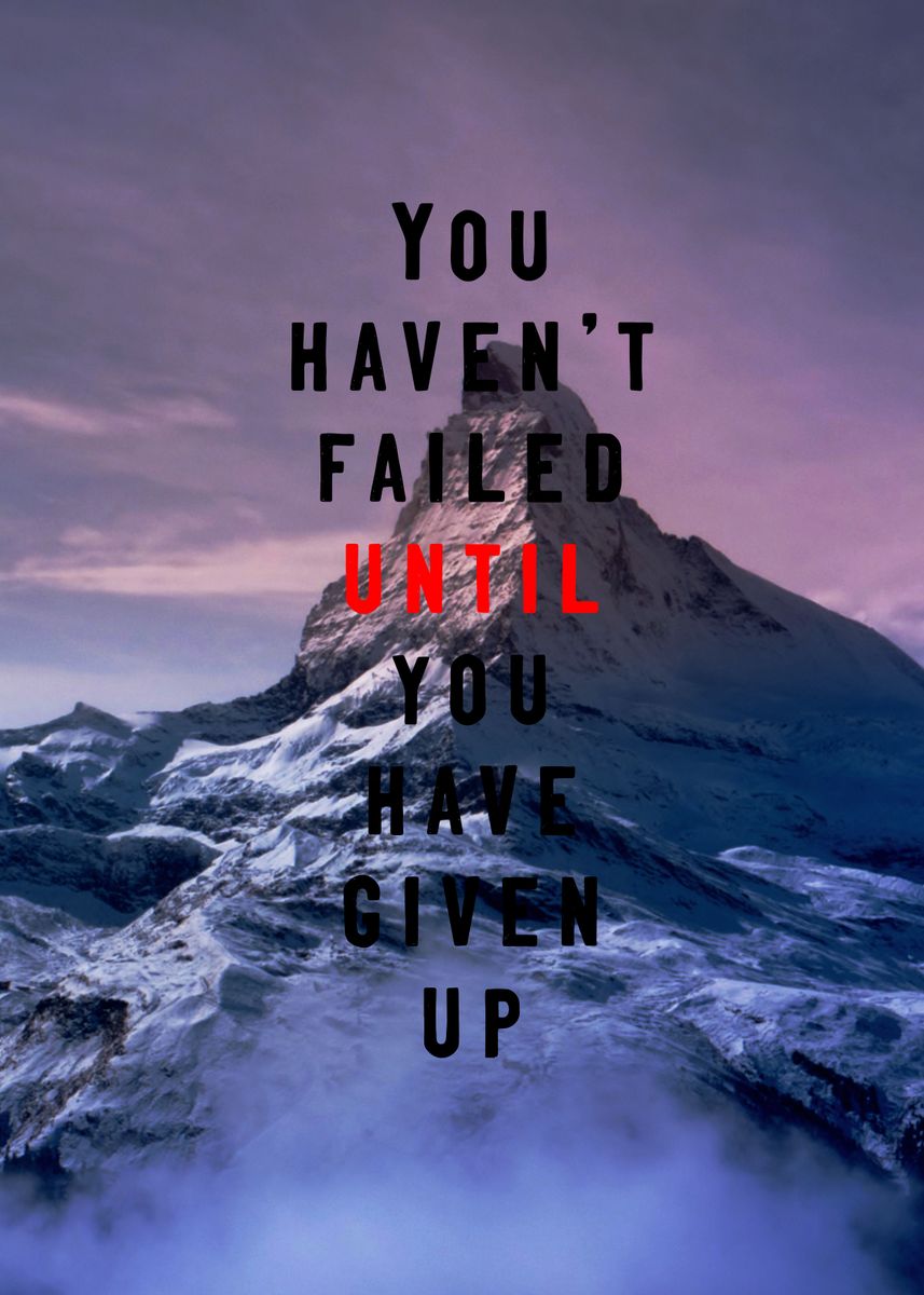 'Never Give up Motivation' Poster, picture, metal print, paint by ...