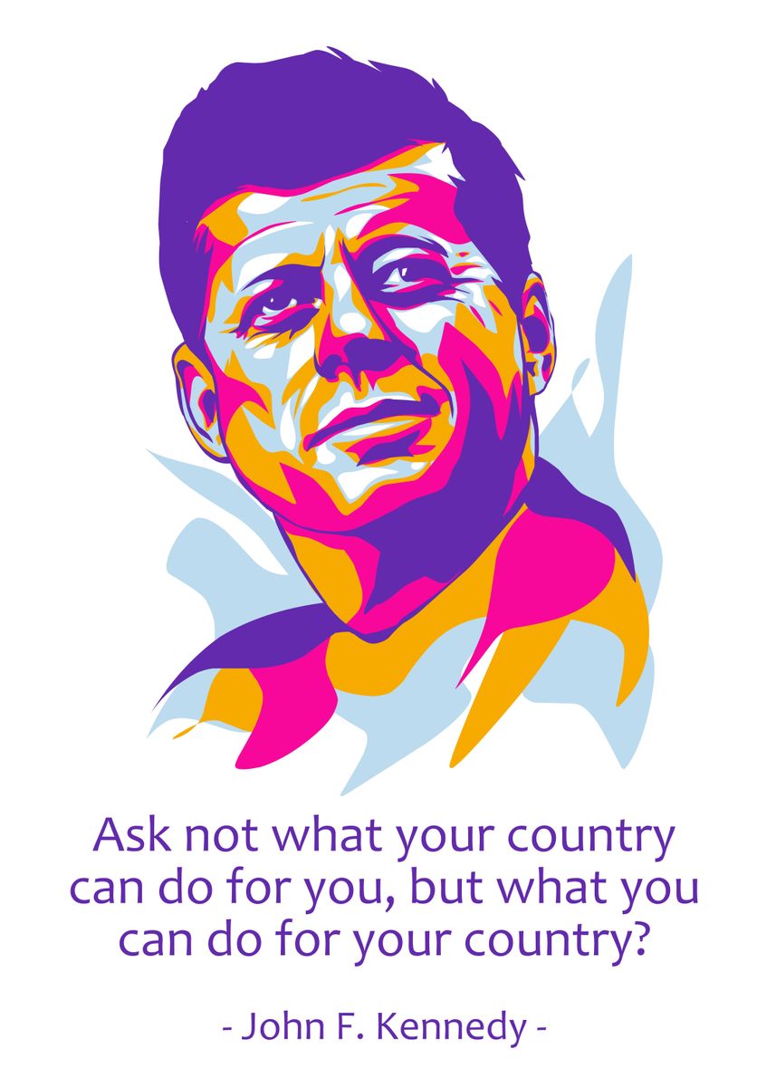 'John F Kennedy Quotes' Poster, picture, metal print, paint by Emily ...