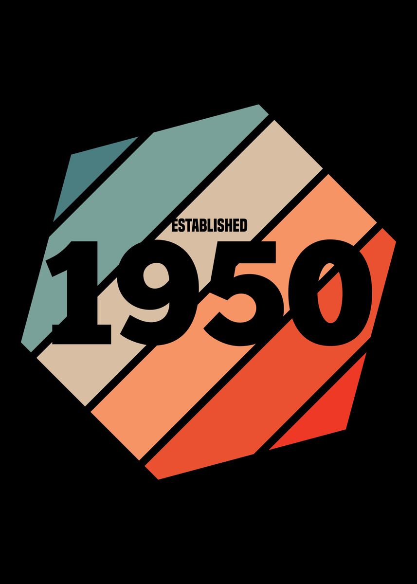 'Established 1950' Poster, picture, metal print, paint by royalsigns ...