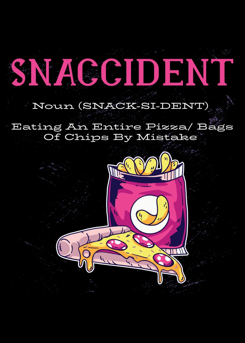 'Snaccident' Poster, picture, metal print, paint by StonerPlates | Displate