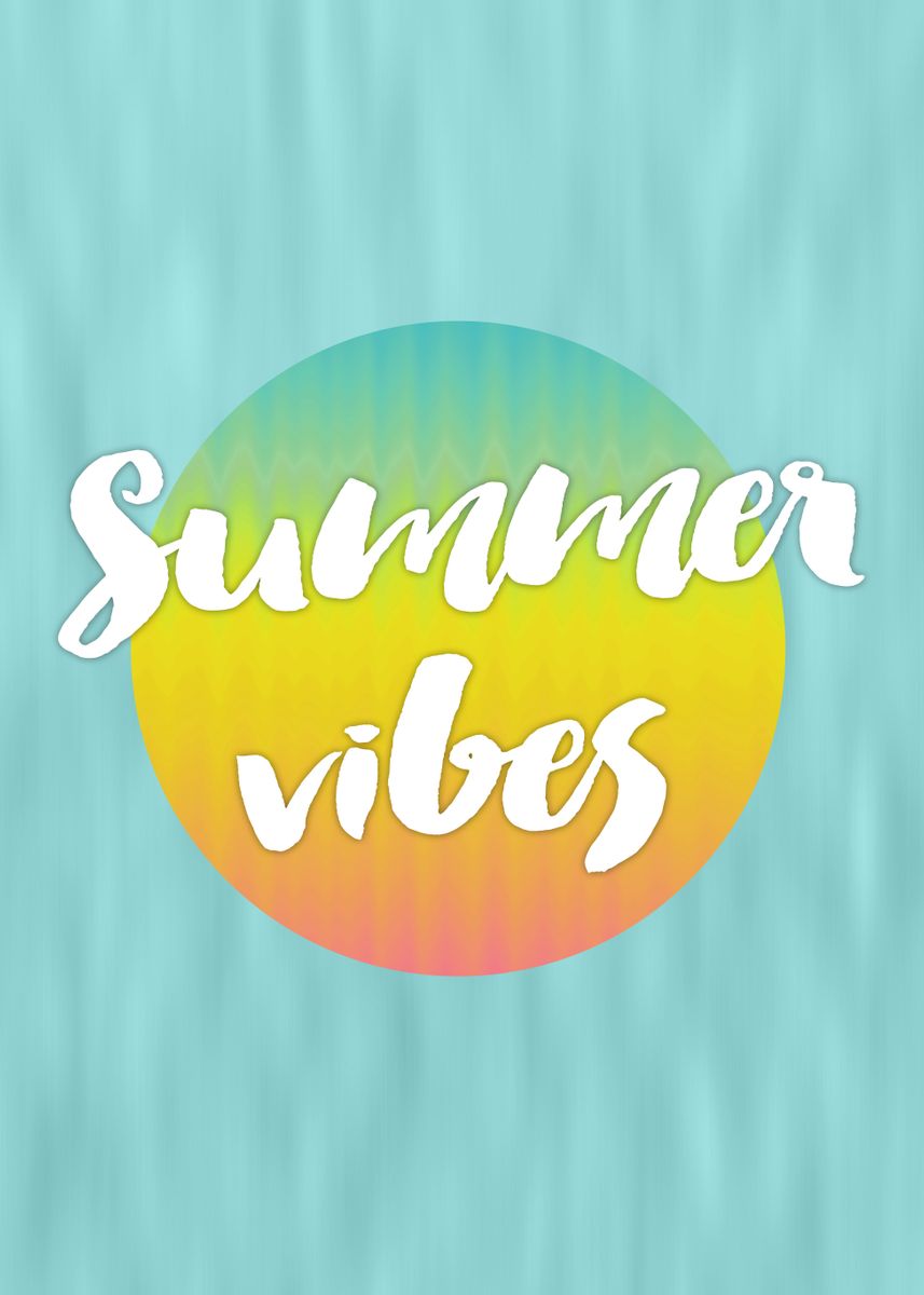 'Summer vibes' Poster, picture, metal print, paint by eDrawings 38 ...