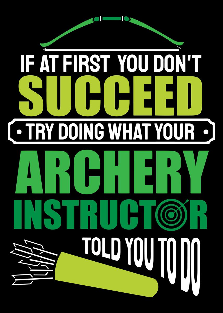 'Archer Archery Instructor' Poster, picture, metal print, paint by ...