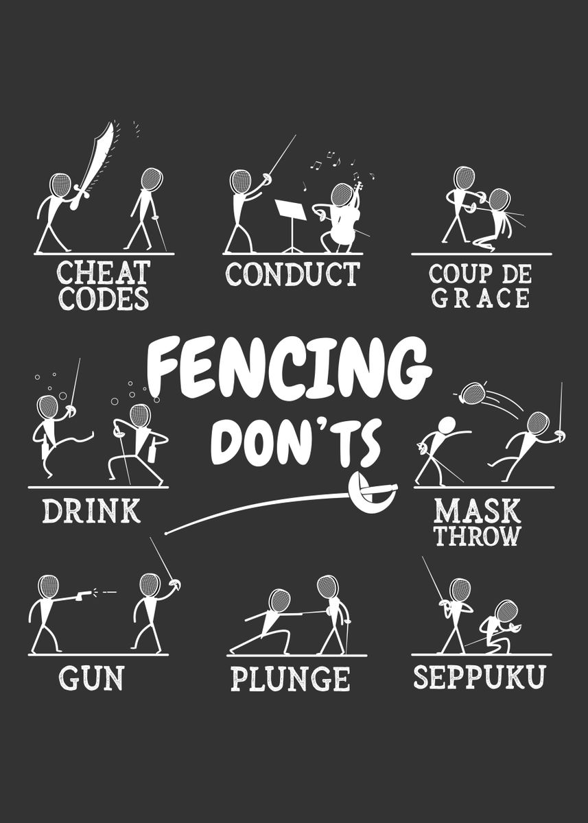 'Fencing Donts Funny' Poster by ShirTom | Displate