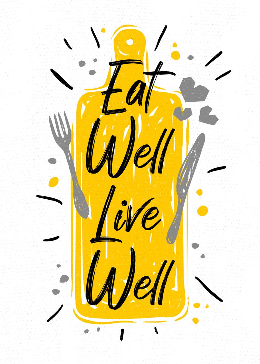 'Eat Well Live Well' Poster, picture, metal print, paint by Iraida ...