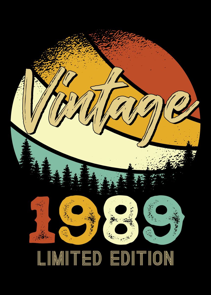 'Vintage 1989 Limited' Poster, picture, metal print, paint by Cooldruck ...