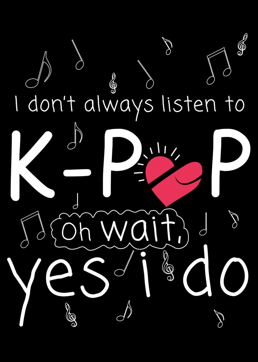 'KPOP Fan' Poster, picture, metal print, paint by ShirTom | Displate