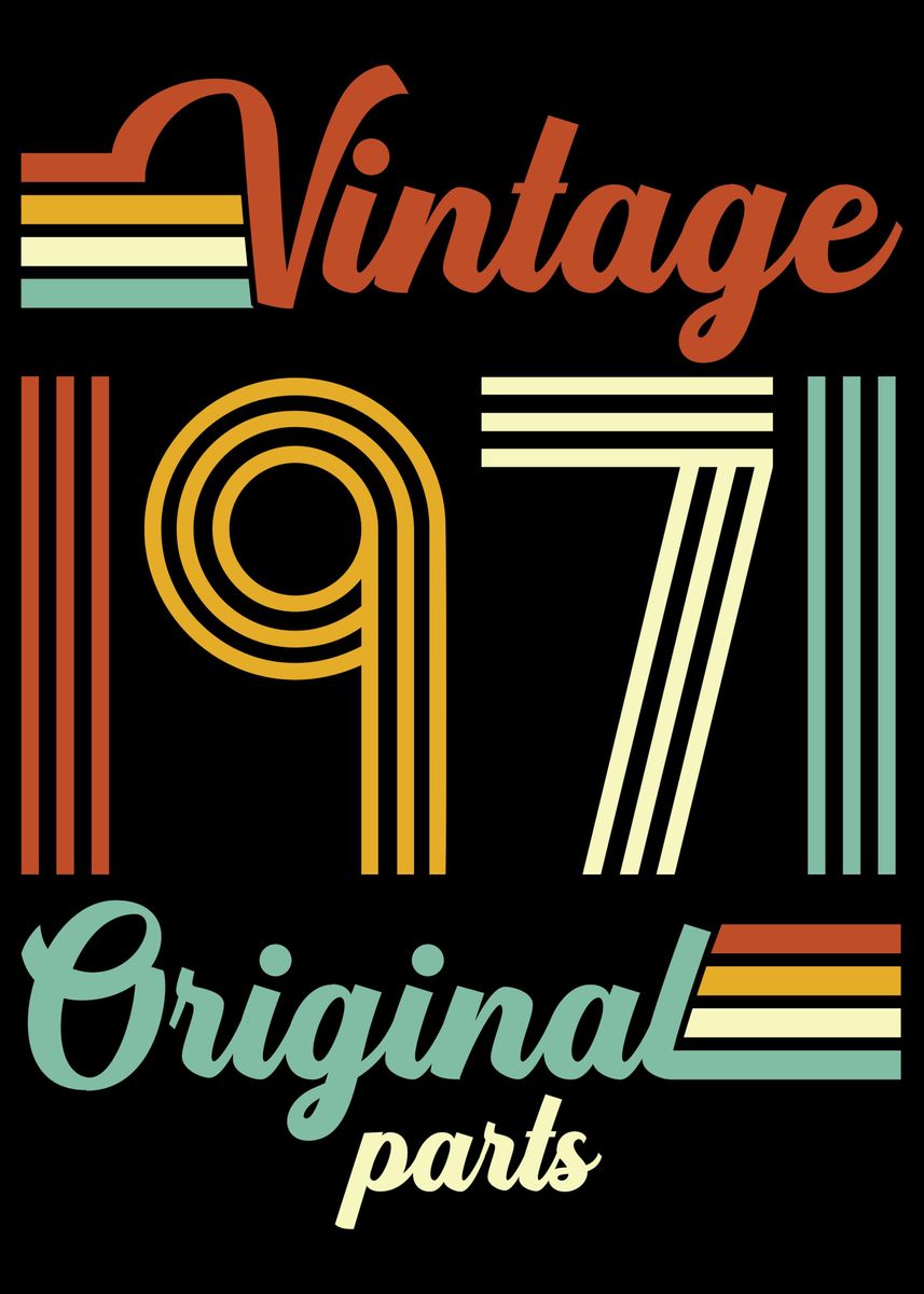 'Vintage 1971 Original' Poster, picture, metal print, paint by ...