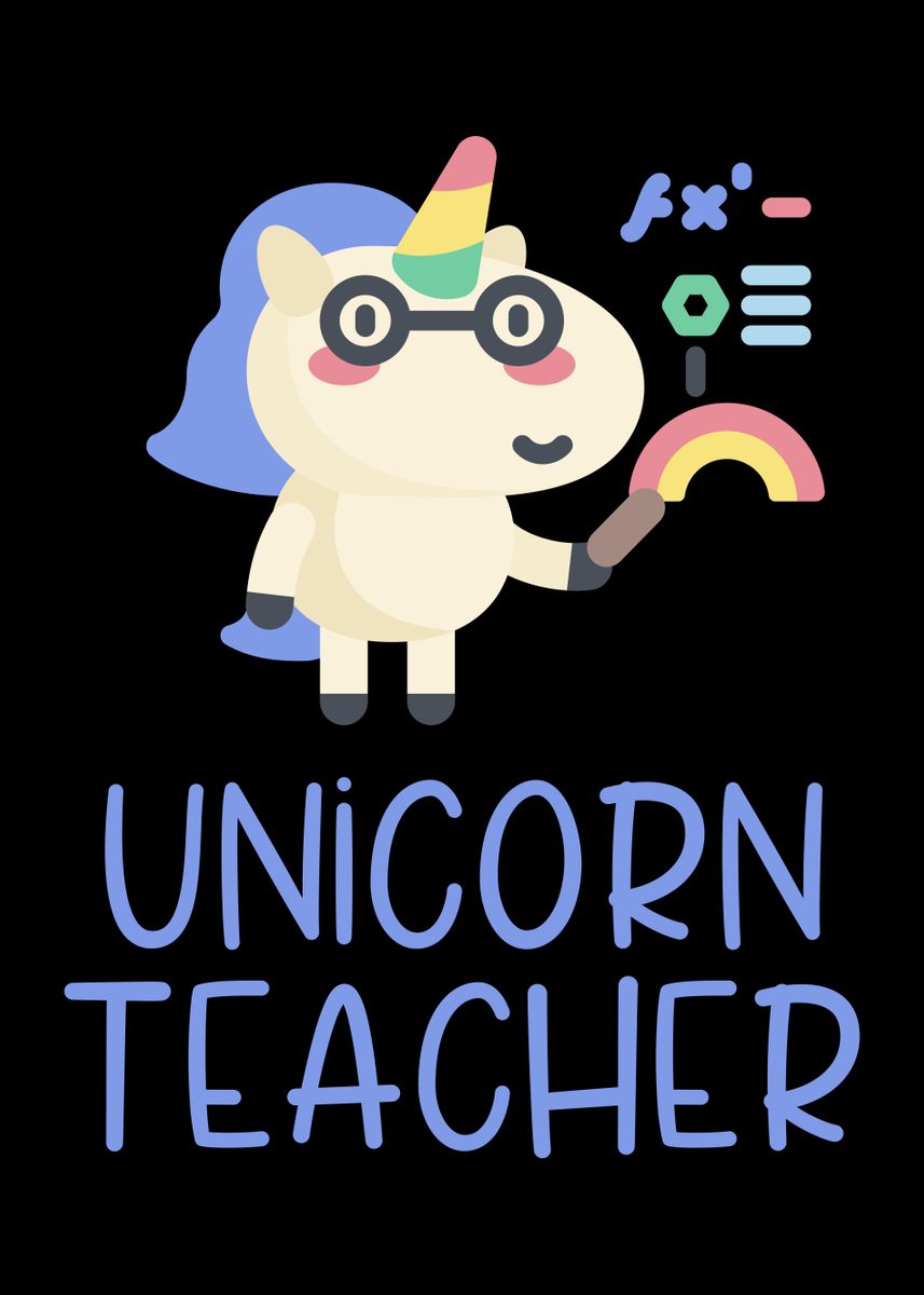 'Unicorn Teacher' Poster, picture, metal print, paint by SCHNUandME ...