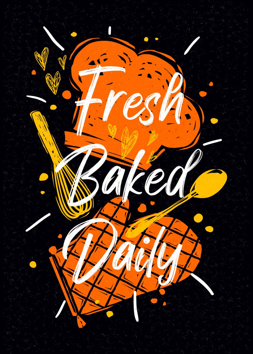 'Fresh Baked Daily' Poster, picture, metal print, paint by Iraida ...