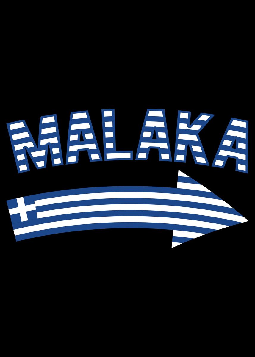 'Greece Malaka Greek Gift' Poster, picture, metal print, paint by ...