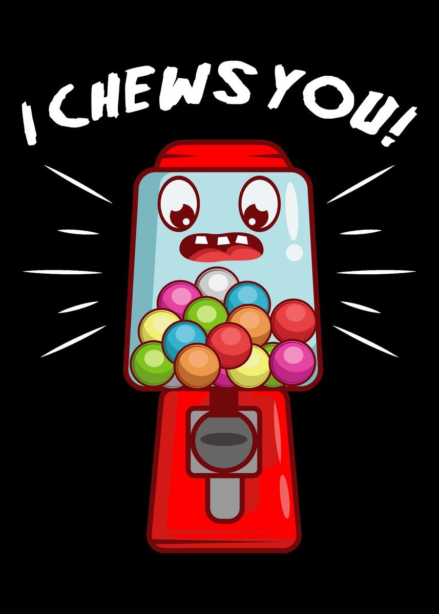 'I chews you Single And Fli' Poster, picture, metal print, paint by ...