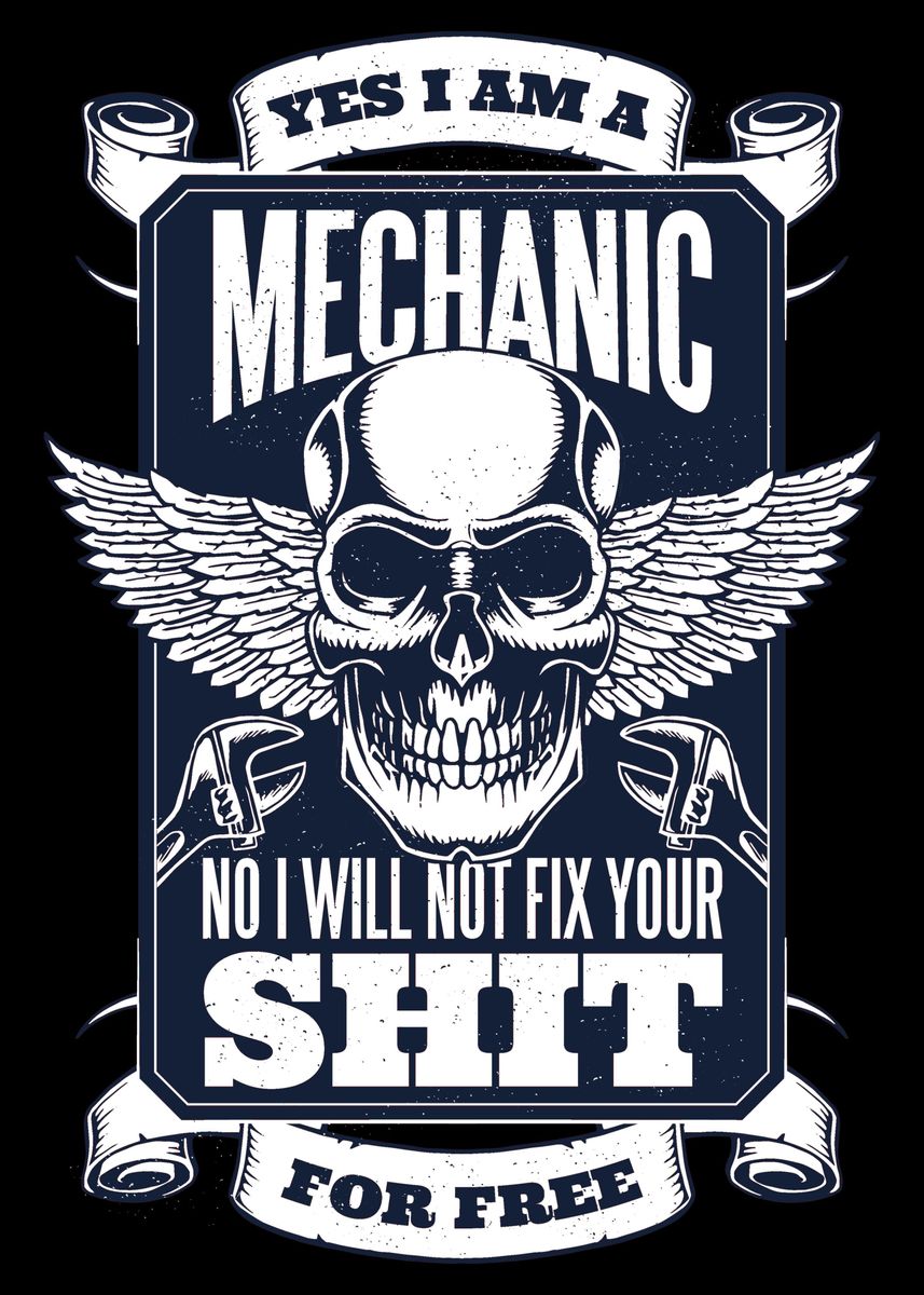 'mechanic quote ' Poster, picture, metal print, paint by Pirmin | Displate