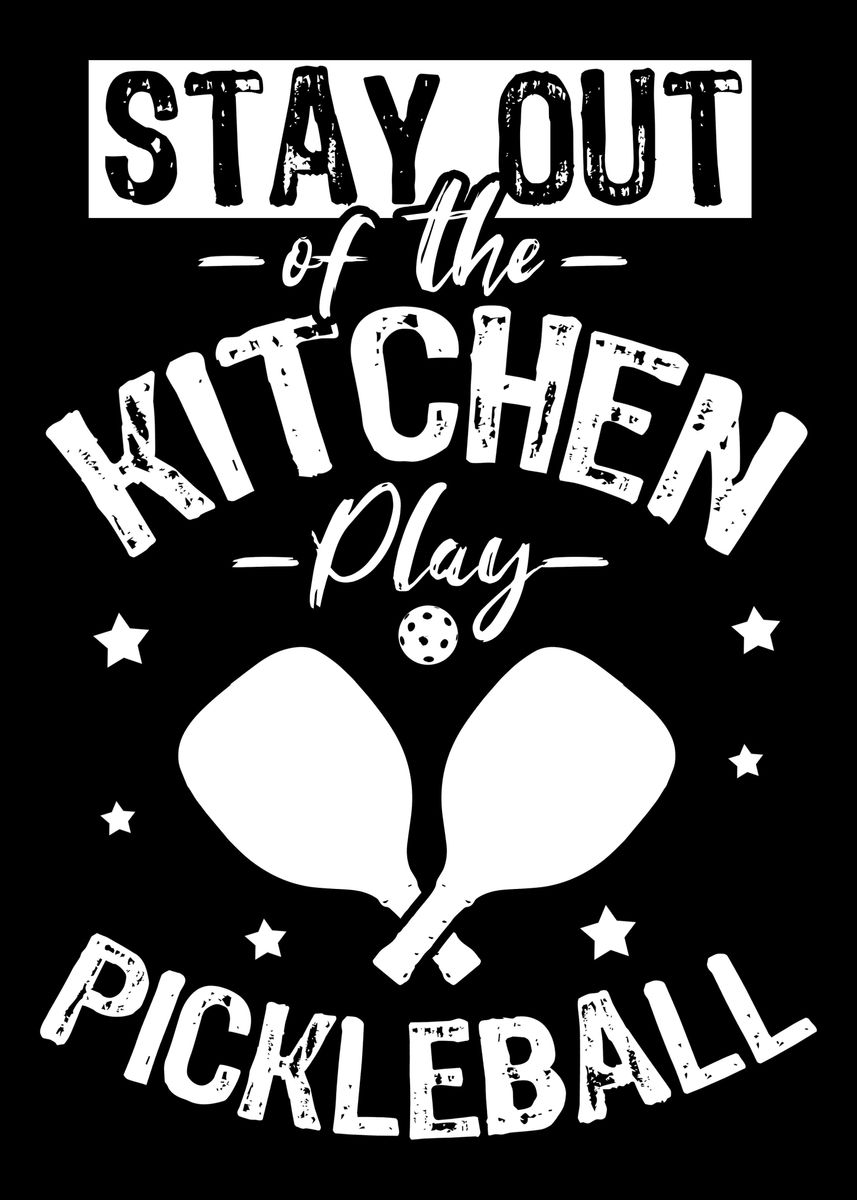'Stay out of the Kitchen Pl' Poster by O G | Displate