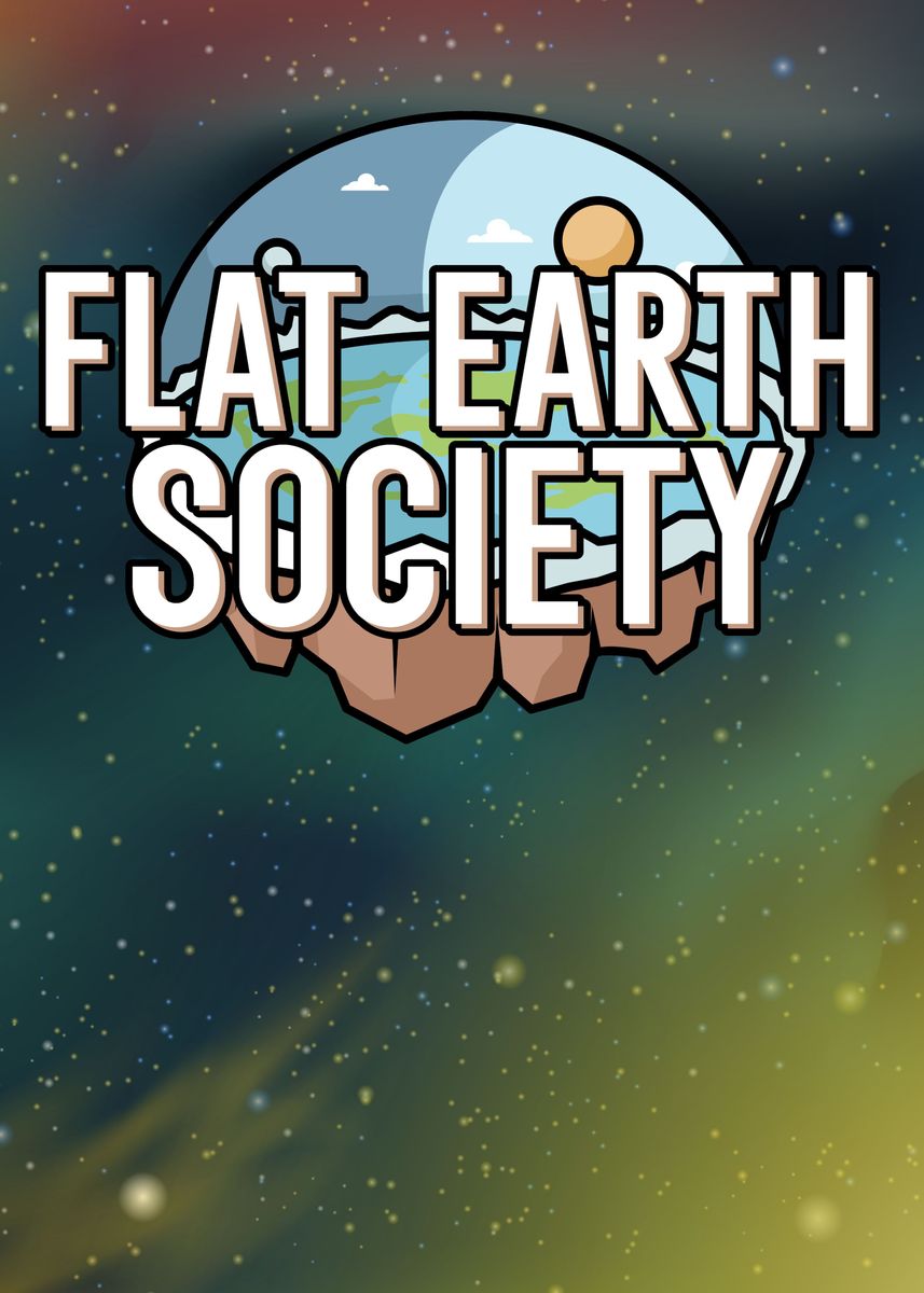 'Flat Earth Society' Poster by maxdesign | Displate