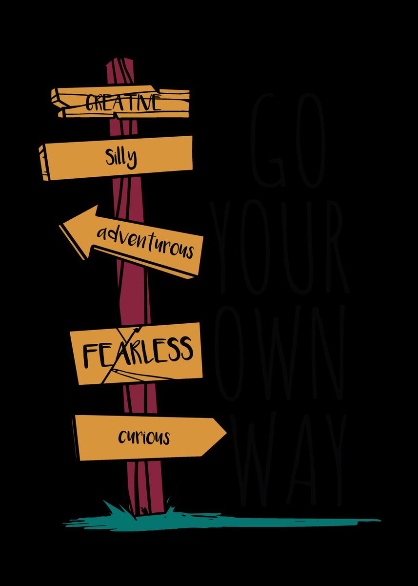 'your own way ' Poster, picture, metal print, paint by Pirmin | Displate