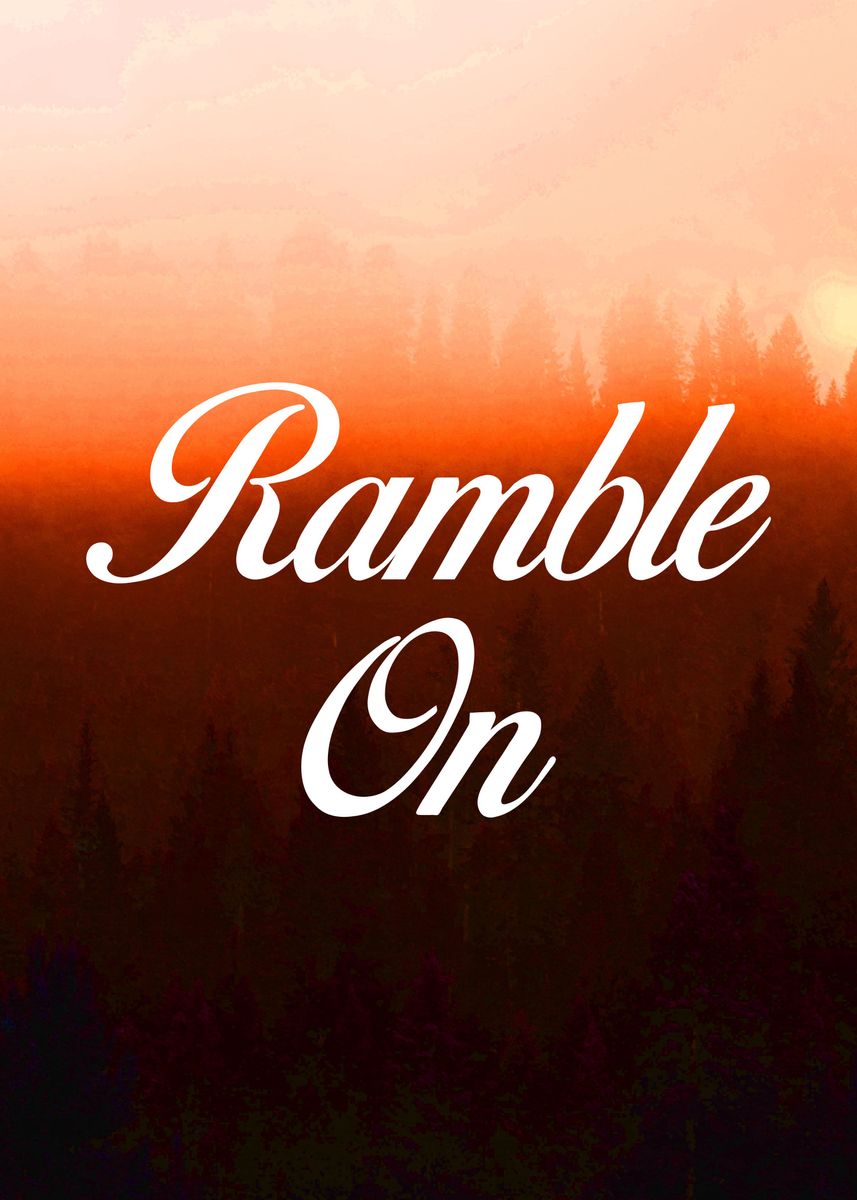 'Ramble On' Poster, picture, metal print, paint by Baun Studios | Displate
